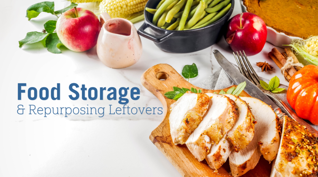 Food Storage & Repurposing Leftovers - Summerfield Custom Wellness