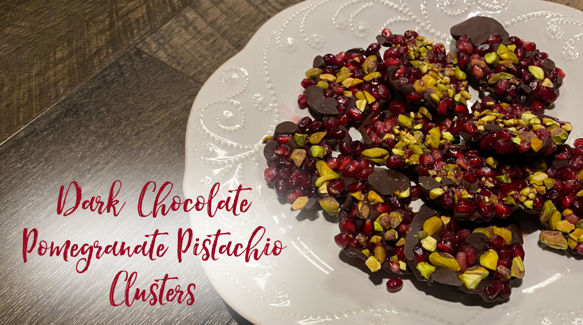 Recipe: Dark Chocolate Pomegranate Pistachio Clusters - Summerfield ...