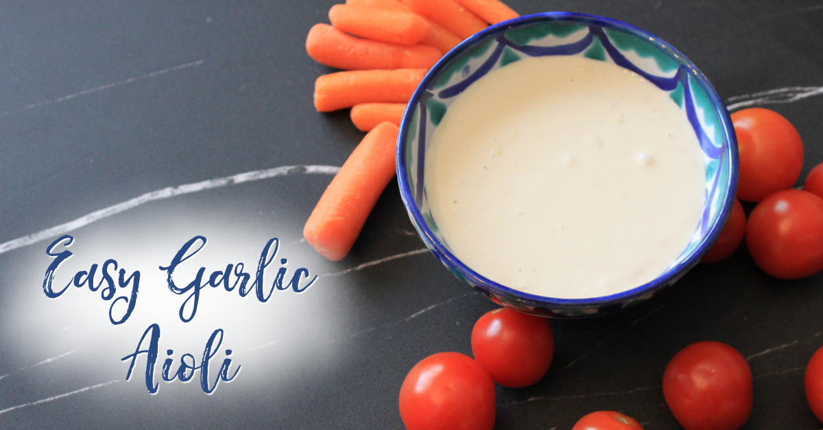 Recipe: Easy Garlic Aioli - Summerfield Custom Wellness