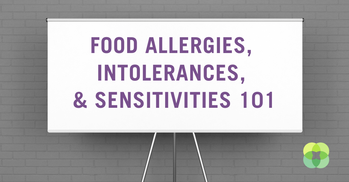 Food Allergies, Intolerances, and Sensitivities 101 - Summerfield ...