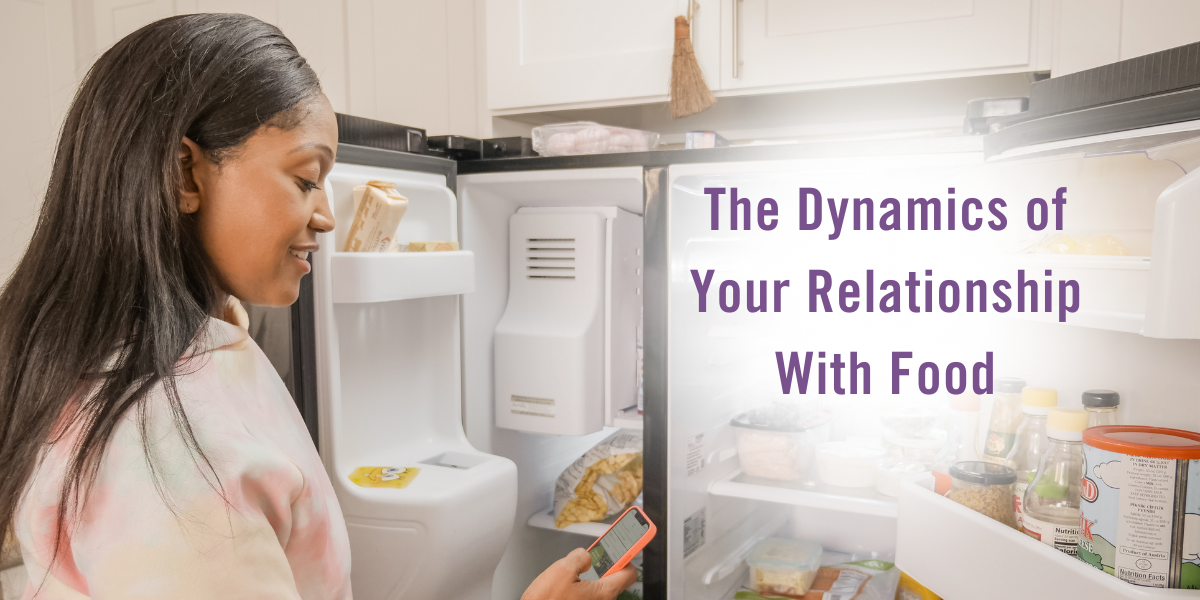 The Dynamics of Your Relationship With Food - Summerfield Custom Wellness